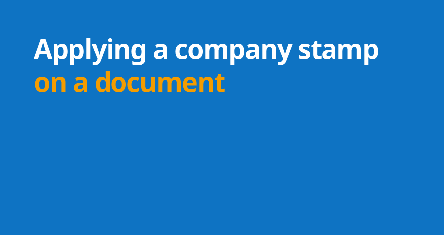 Applying a company stamp on a document - eformsign blog I eSignature ...