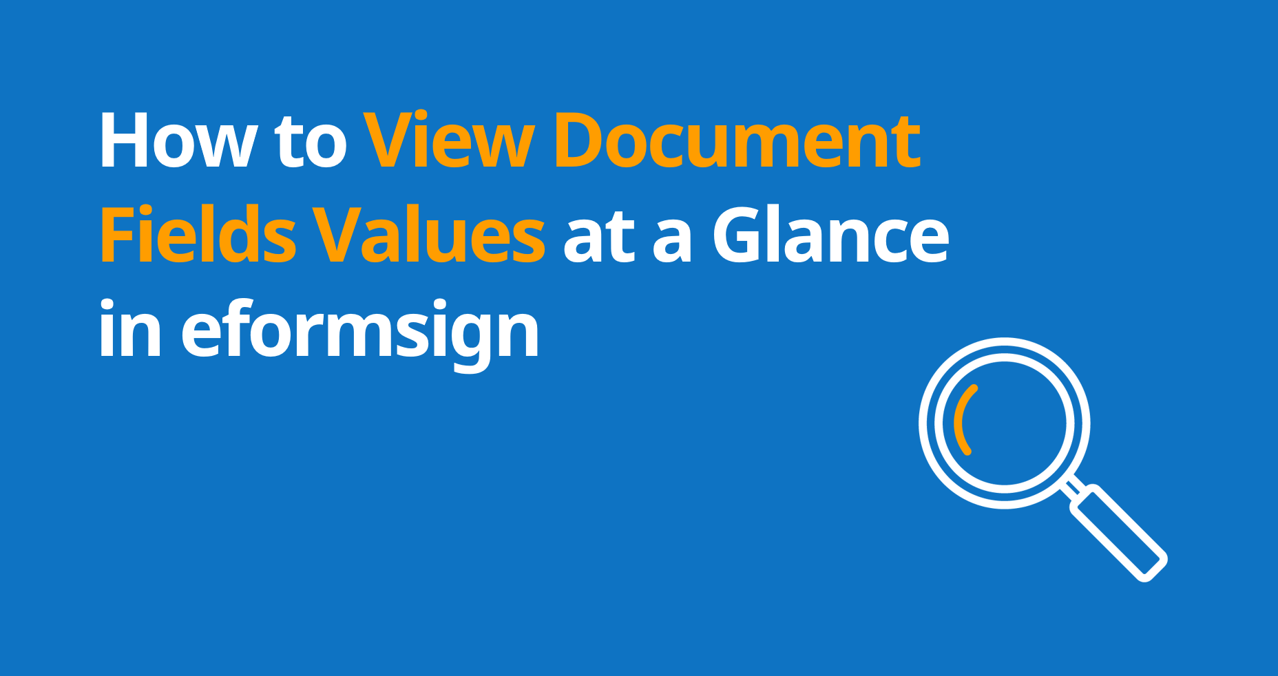 How to Easily View Document Field Values in eformsign - eformsign blog ... How to Easily View Document Field Values in eformsign - eformsign blog ...